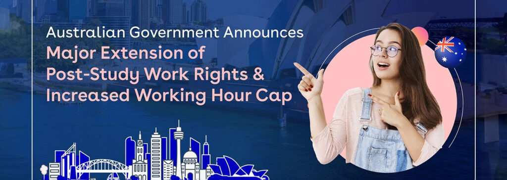 Extended Post-Study Work Rights & Increased Working Hour Cap to be ...